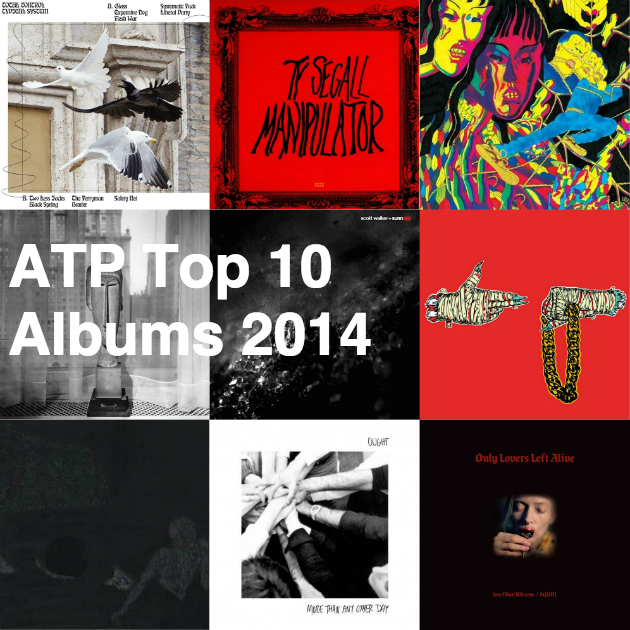 The Year In Music 2014: ATP Top 10 Albums - All Tomorrow's Parties